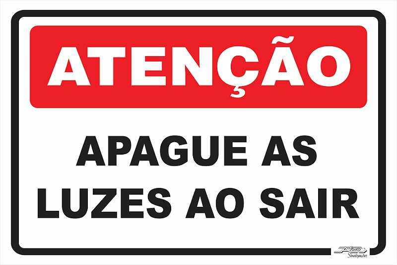 Placa Atenção Apague as Luzes Ao Sair - Afonso Sinalizações