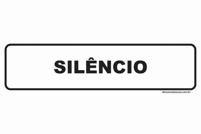 Placa de Identificação Silêncio - 30x8cm - Afonso Sinalizações