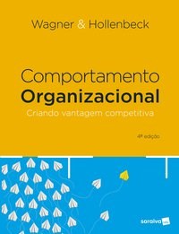 Livro Comportamento Organizacional - Wagner/ Hollenbeck - Livros de ...