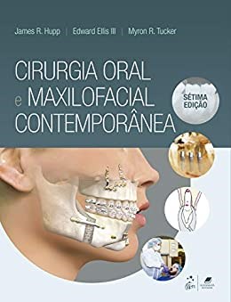 Livro Cirurgia Oral e Maxilofacial Contemporânea Hupp - Livraria Florence | Livros de Medicina ...