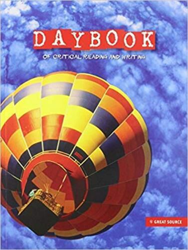 Great Source Daybook Of Critical Reading And Writing - Student Edition ...