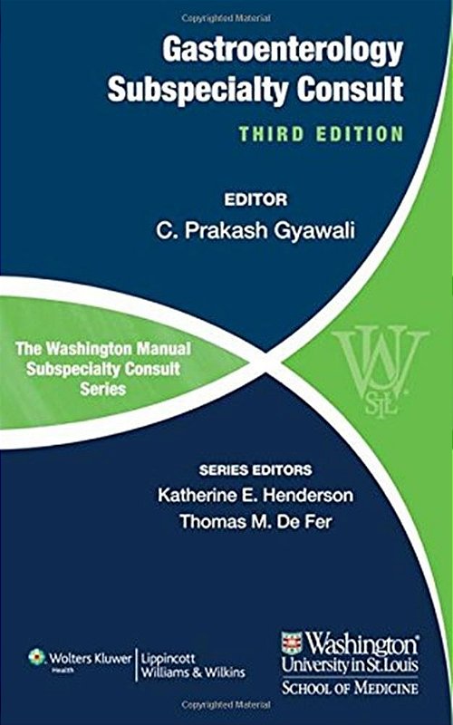 The Washington Manual Gastroenterology Subspecialty Consult - Third ...