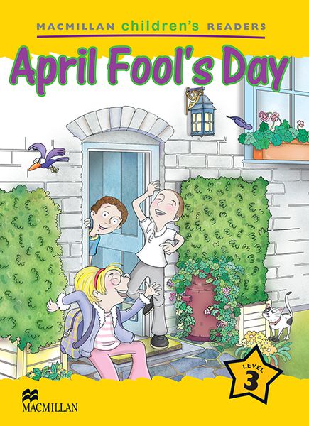 April Fool's Day - Macmillan Children's Readers - Level 3 - Livraria ...