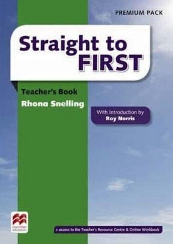 Straight To Firts - Teacher's Book Premium Pack - Livraria ...