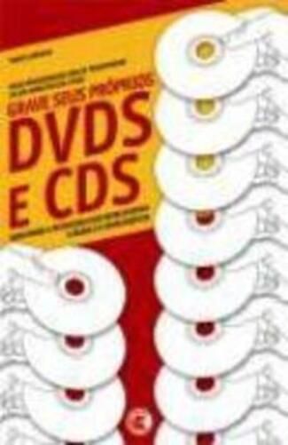 Grave Seus Próprios DVDs E CDs - Livraria Internacional SBS