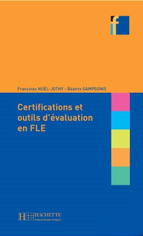 Les Certifications Et Outils D'Évaluation En Fle - Collection F ...