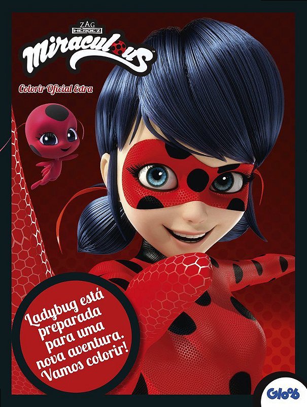 Ladybug - Colorir Oficial Extra Ladybug Está Preparada Para Uma Nova Aventura - Vamos Colorir ...