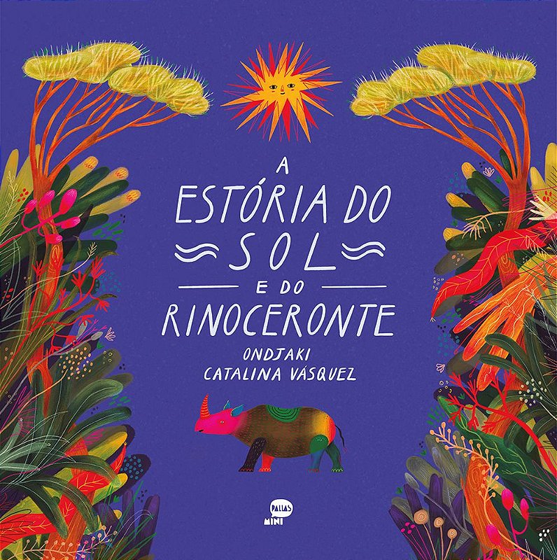 A Estória Do Sol E Do Rinoceronte 9786586983098 - Livraria Internacional SBS