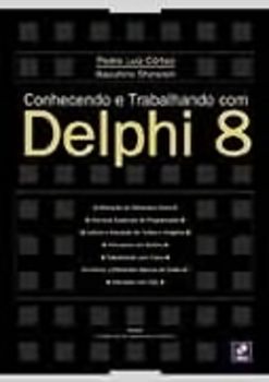 Conhecendo E Trabalhando Com Delphi 8 - Livraria Internacional SBS