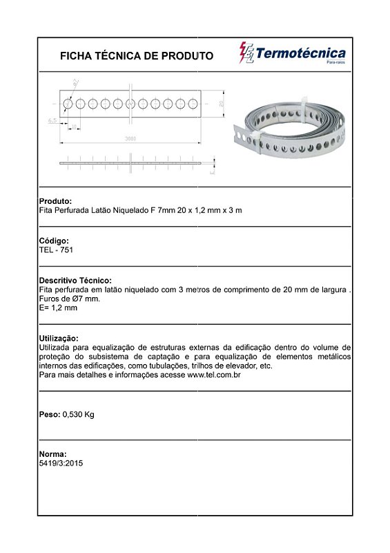 Fita Perfurada Latao Niquelado Furo Diam 7Mm – Dimensao 20Mm X 1,2Mm X 3M Tel-751 Termotécnica ...
