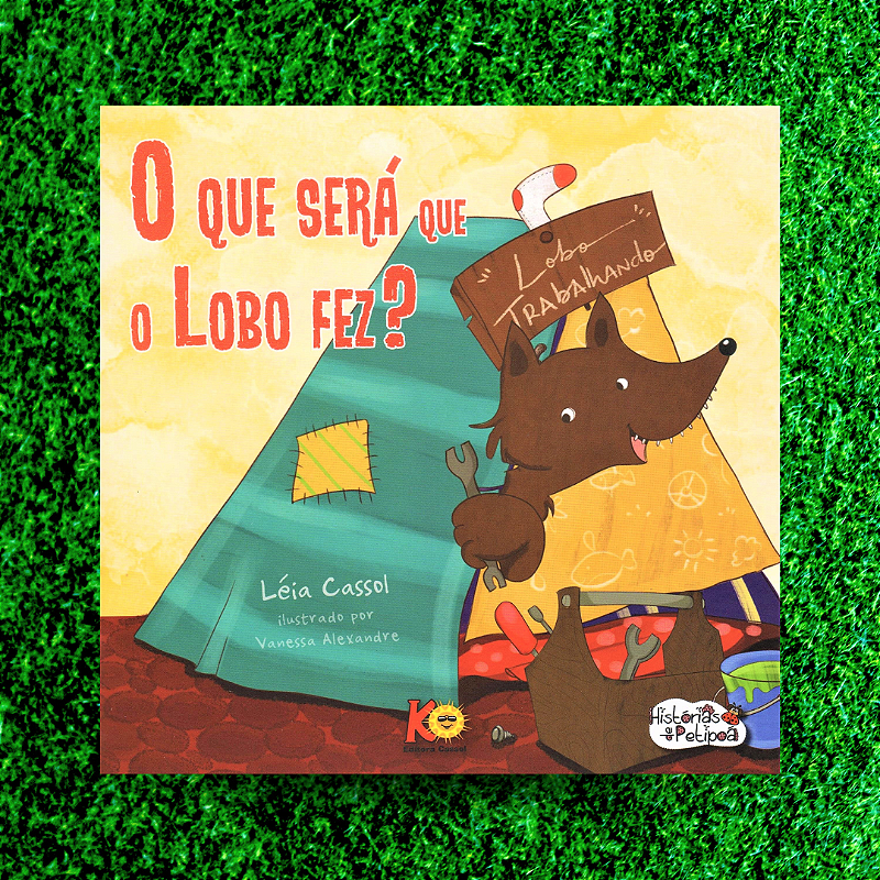 O QUE SERÁ QUE O LOBO FEZ | Editora Cassol - Editora Cassol ...