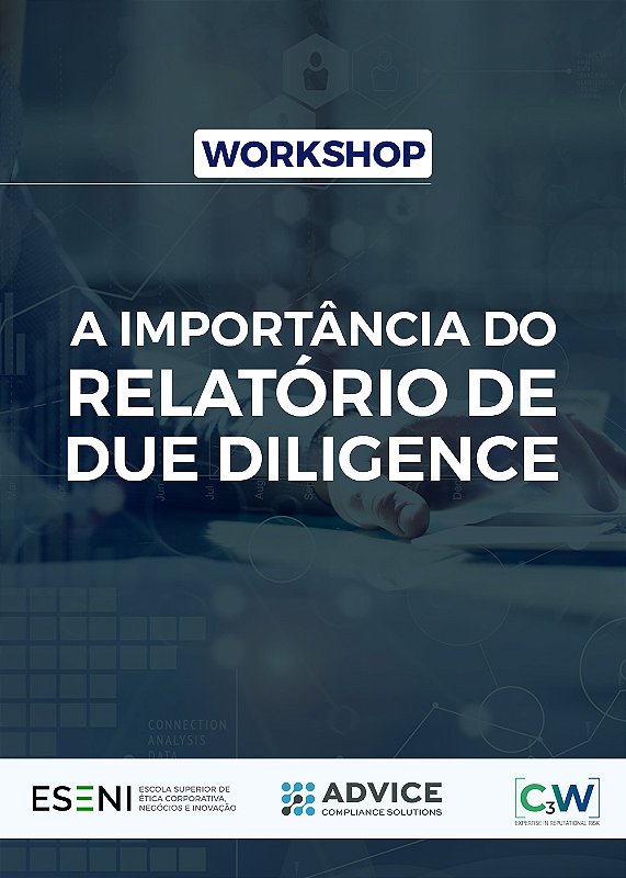 Workshop: A importância do relatório de Due Diligence - ESENI - Escola Superior de Ética ...