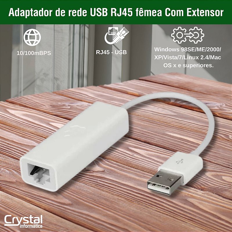 Adaptador de rede USB RJ45 fêmea Com Extensor - Crystal Informática