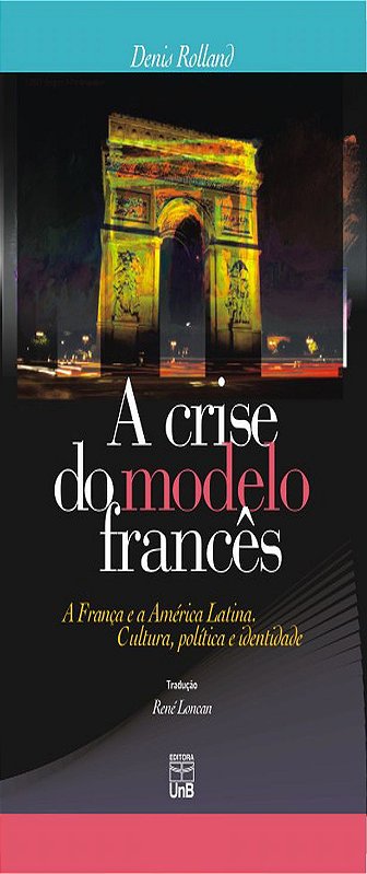 CRISE DO MODELO FRANCES, A - Livros & Livros