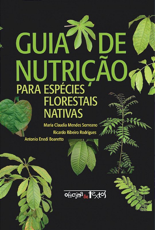 GUIA DE NUTRIÇÃO PARA ESPÉCIES FLORESTAIS NATIVAS - Livros & Livros