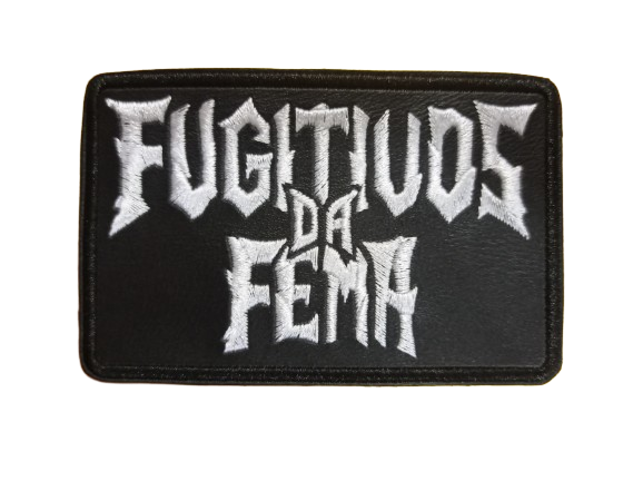 Patch - Fugitivos da fema - lojateste1dasul.com.br