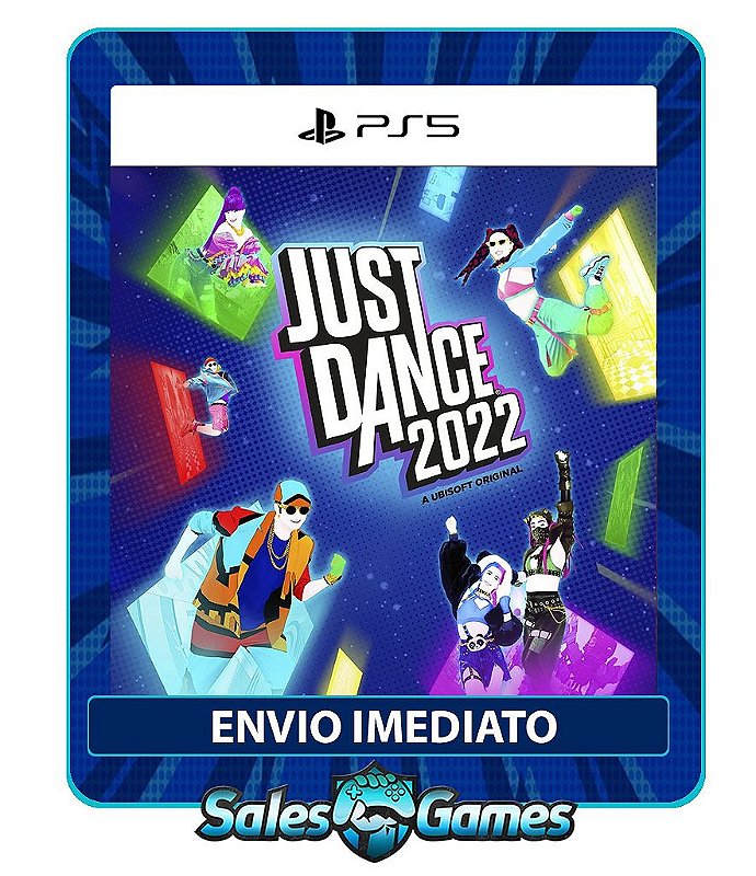 Just Dance 22 - PS5 - Edição Padrão - Primária - Mídia Digital - Sales ... Just Dance 22 - PS5 - Edição Padrão - Primária - Mídia Digital - Sales ...