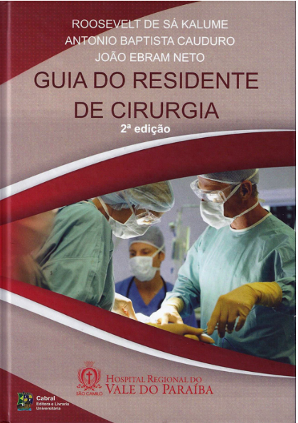 GUIA DO RESIDENTE DE CIRURGIA. 2ª EDIÇÃO — REVISTA E AMPLIADA ...