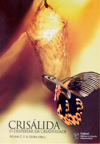 CRISÁLIDA: O DESPERTAR DA CRIATIVIDADE - EditoraCabral
