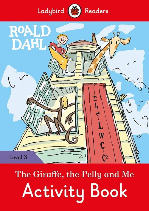 Roald Dahl: The Giraffe, The Pelly And Me - Ladybird 9780241367919 ...