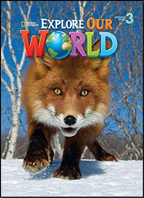 Explore Our World 3 - Student Book 9781305077669 - LIB Livraria