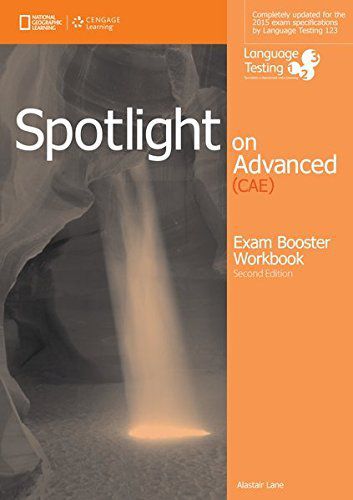 Spotlight On Advanced - Exam Booster Workbook With Key 9781285849386 ...