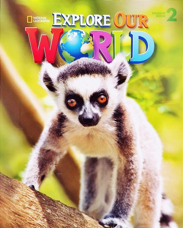 Explore Our World 2 - Student Book 9781305077430 - LIB Livraria