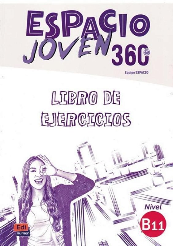 Espacio Joven 360 B1.1 - Libro De Ejercici 9788498489460 - LIB Livraria