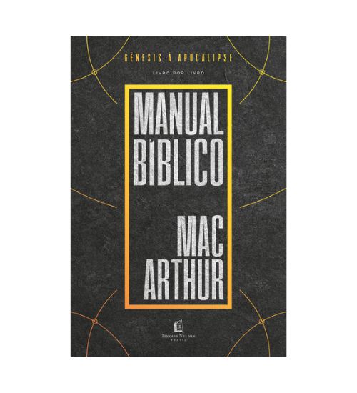 Manual Bíblico - John Mac Arthur - Centro Bíblico
