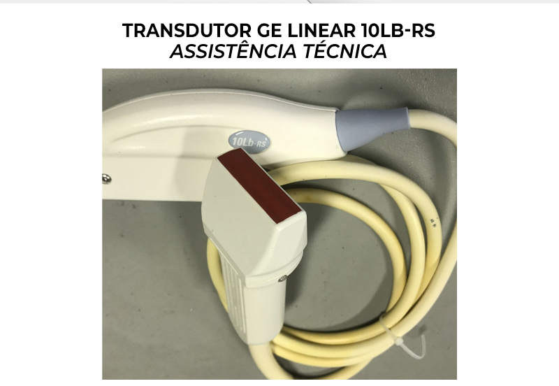 Assistencia Tecnica Transdutor Ge Linear 10lb Rs - TUDO ULTRASSOM BRASIL