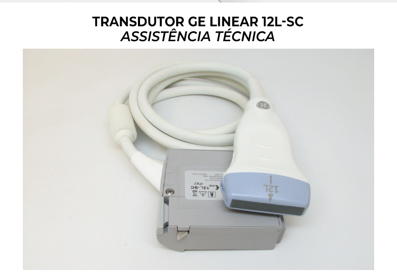 Assistencia Tecnica Transdutor Ge Linear 12l Sc - TUDO ULTRASSOM BRASIL