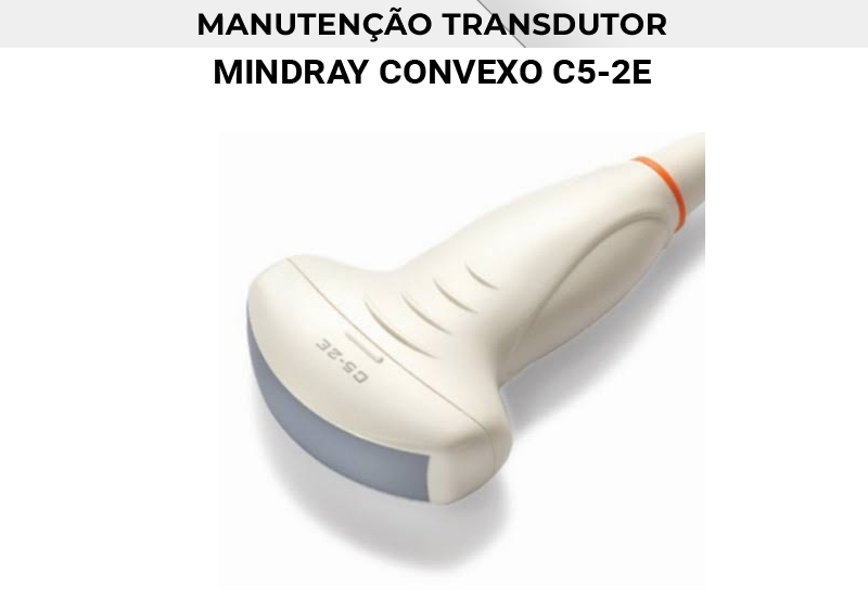 Manutencao Transdutor Mindray Convexo C5 2e - TUDO ULTRASSOM BRASIL