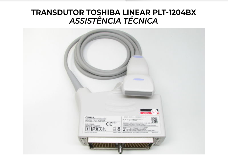 Assistencia Tecnica Transdutor Toshiba Linear Plt 1204bx - TUDO ULTRASSOM BRASIL