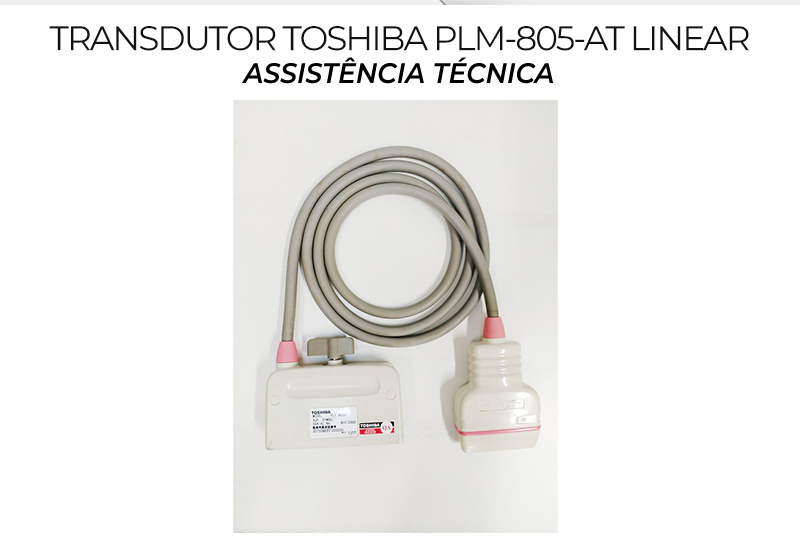 Assistencia Tecnica Transdutor Toshiba Plm 805at Linear - TUDO ULTRASSOM BRASIL