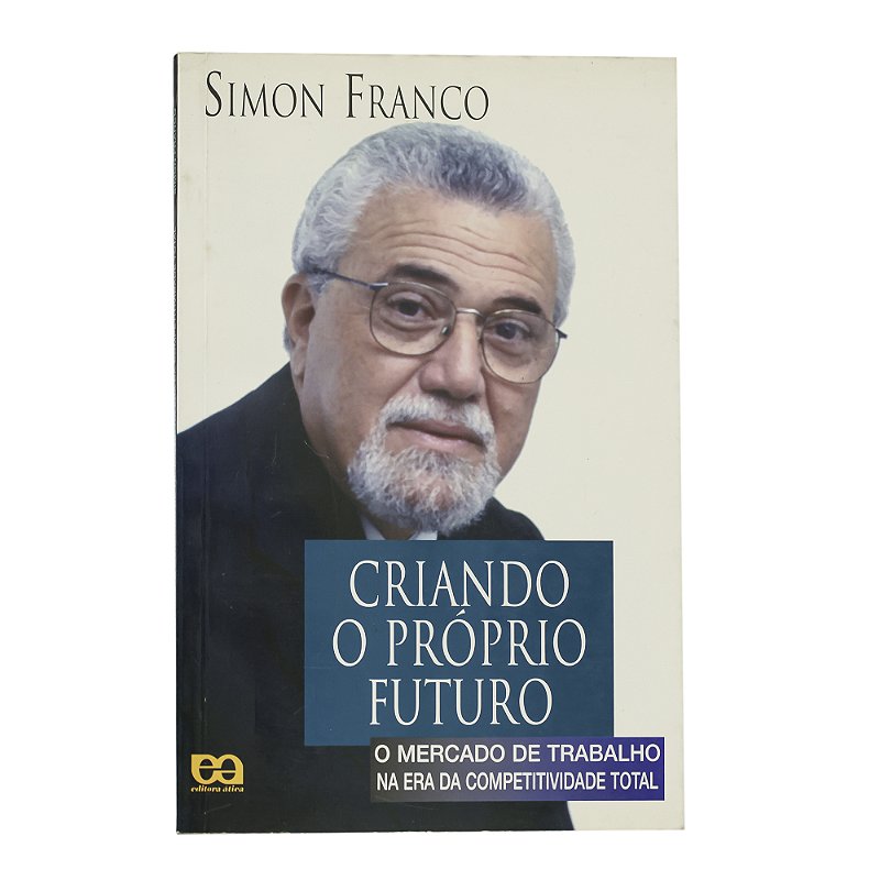 Criando O Próprio Futuro - Simon Franco | Sebo Caravelas - Sebo Caravelas