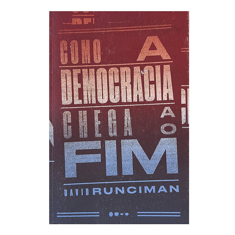 Como A Democracia Chega Ao Fim - David R. | Sebo Caravelas - Sebo Caravelas