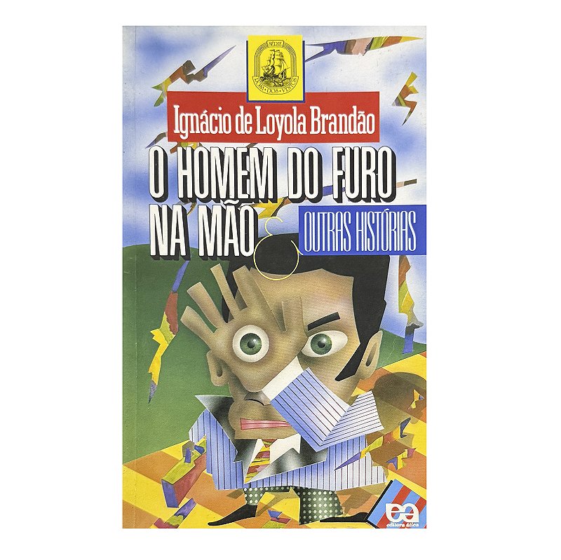 O Homem Do Furo Na Mão | Sebo Caravelas - Sebo Caravelas