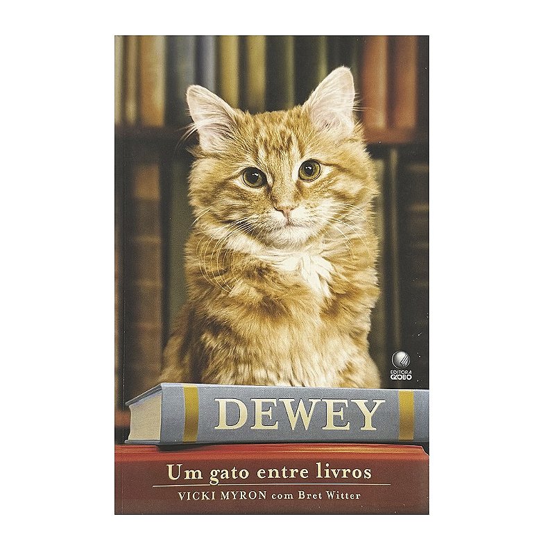 Dewey: Um Gato Entre Livros - Vicki Myron | Sebo Caravelas - Sebo Caravelas