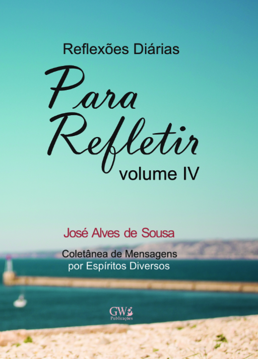 Livro - Para Refletir, Volume IV - Relexões diárias - GW Publicações ...