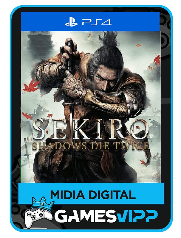 Sekiro Shadows die twice - Ps4 Mídia digital - GamesVipp - Jogos PS4 e ...