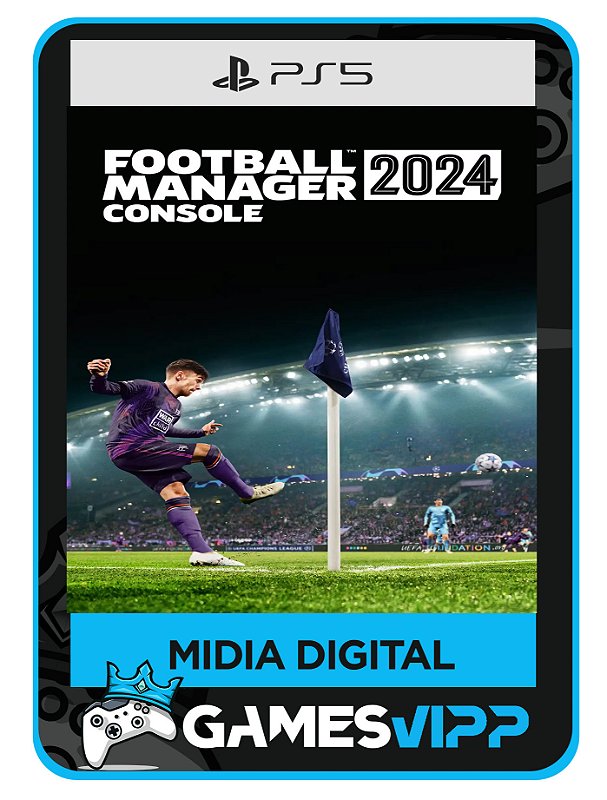 Football Manager 2024 PS5 | Jogo Digital PlayStation 5 | Gamesvipp ...