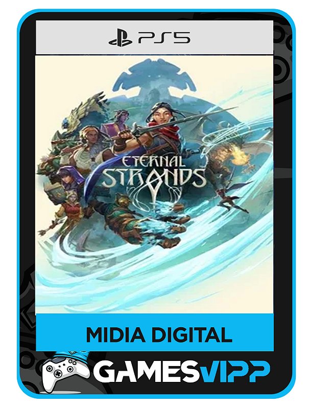 Eternal Strands - Ps5 Midia digital - Gamesvipp