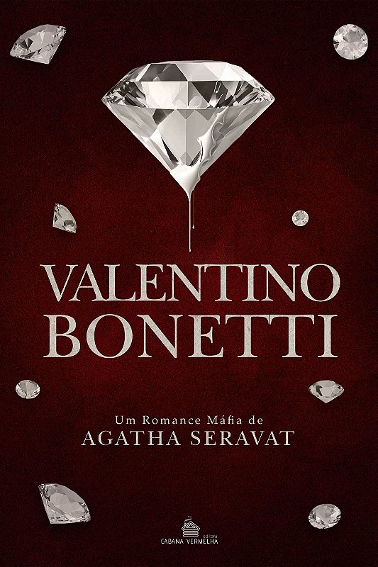 VALENTINO BONETTI (Made Men) - Agatha Seravat - EDITORA CABANA VERMELHA ...