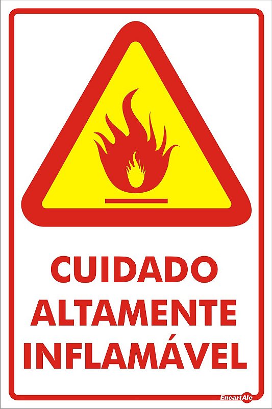 Placa Cuidado Altamente Inflamável 20x30cm - Pioneira em EPIs e ...