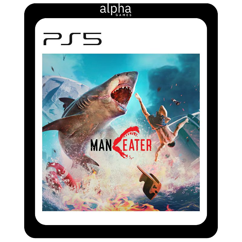 Maneater PS5 Mídia Digital - Alpha Games BR