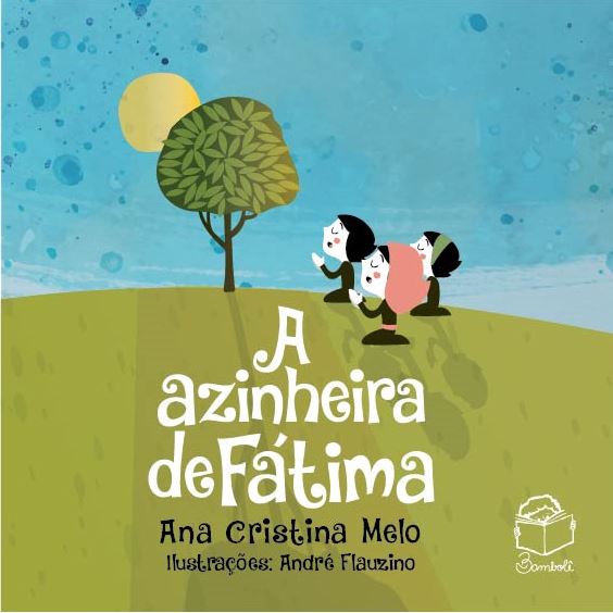 A Azinheira de Fátima - Editora Bambolê