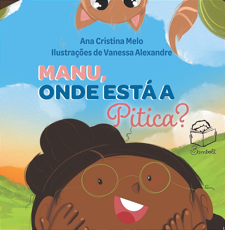 Manu, onde está a Pitica? - Editora Bambolê