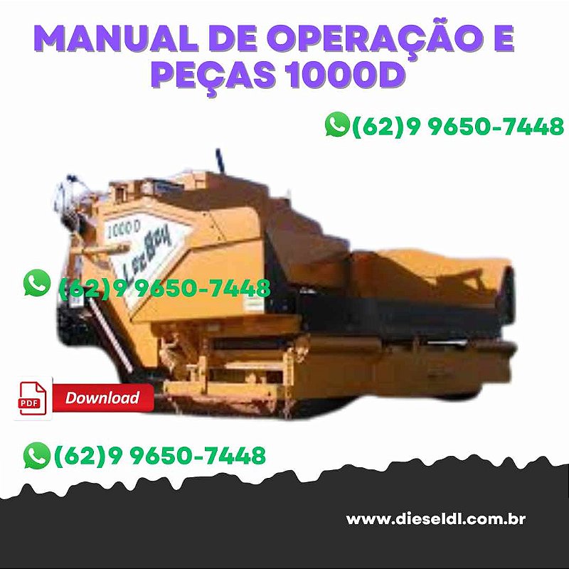 MANUAL DE OPERAÇÃO E PEÇAS ASPAHLT PAVER 1000D LEEBOY - DieselDL