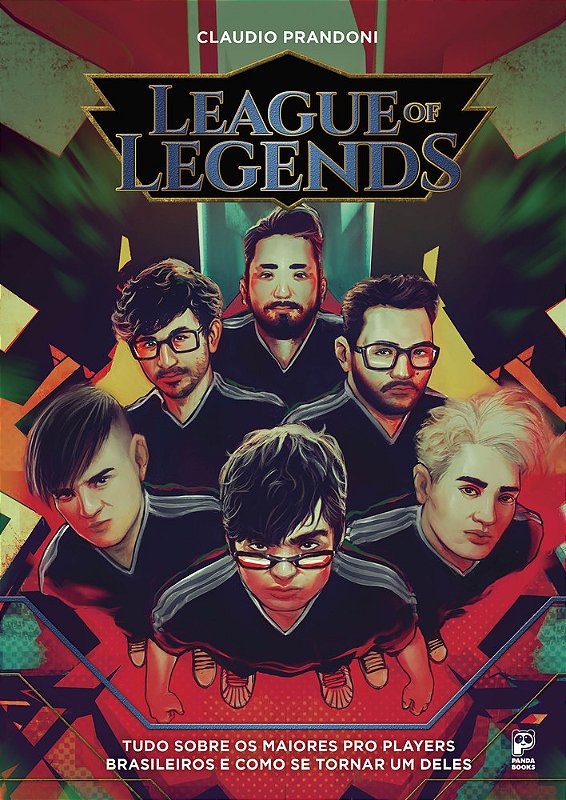League Of Legends - Tudo Sobre Os Maiores Pro Players 9788578886837 ...
