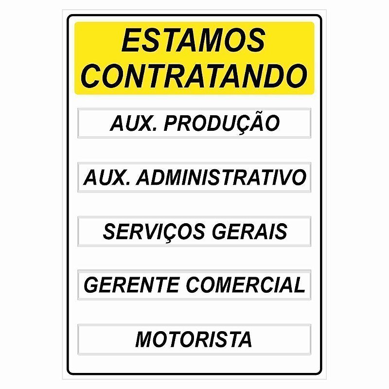 Placa para vaga de emprego - Sinal Center - Empresa de Sinalização